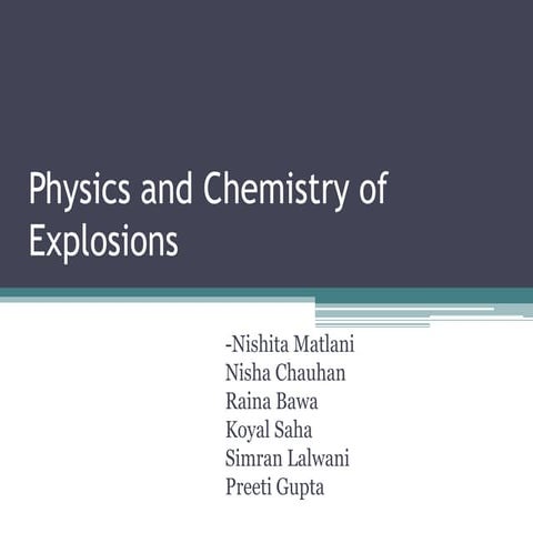 Physics and chemistry of explosions | PPTX