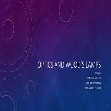 Wood’s Lamp Physics Assignment by Abdullah Sher | PPTX