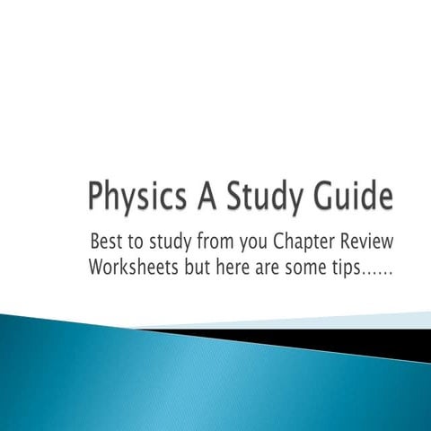Physics a study guide | PPTX