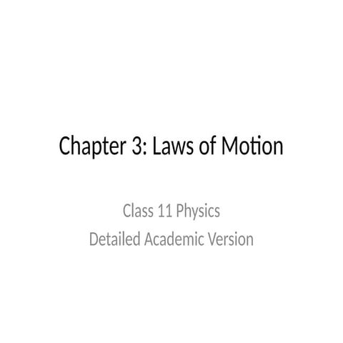 Physics_Chapter_3_Laws_of_Motion_Detailed.pptx