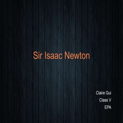 Sir isaac newton ppt | PPTX