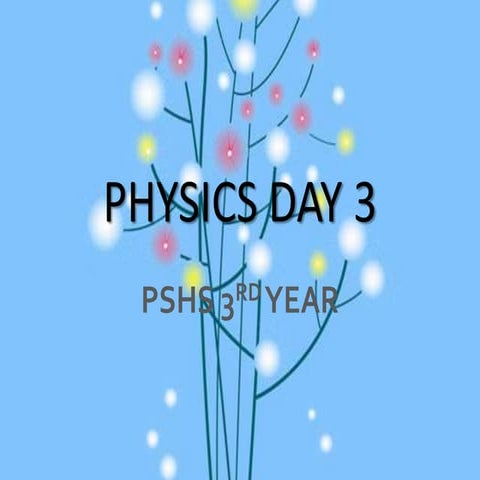 Physics day3 | PPT