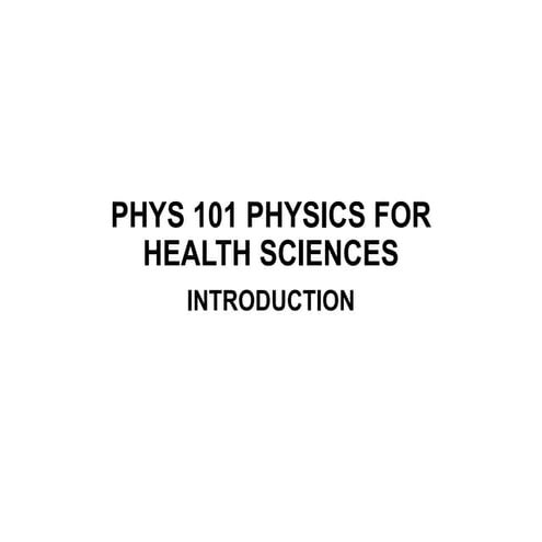 Physics for Health Sciences Slides - Copy.pdf