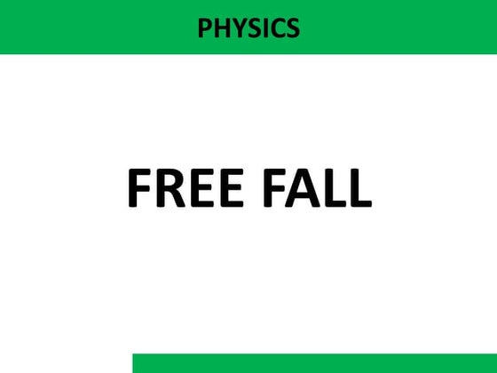 Free fall | PPTX | Physics | Science