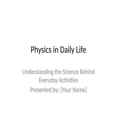 Physics_in_Daily_Life_ReviewGrade11.pptx