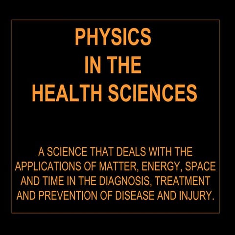 Physics in the health sciences | PPT