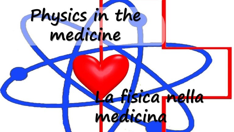 Physics in the medicine