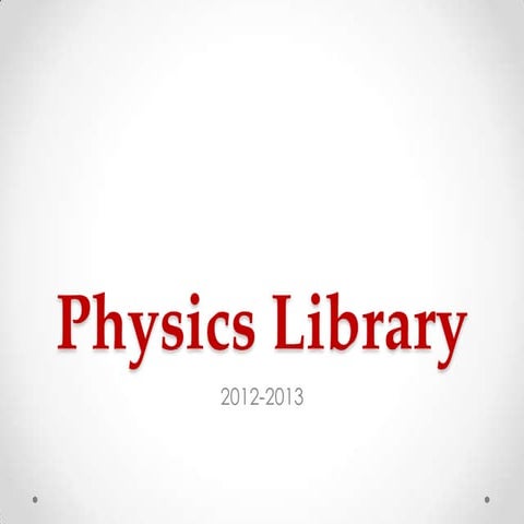 Physics Library at CUA | PPT
