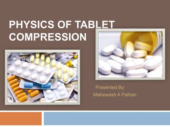 Physics of tablet compression | PPT | Physics | Science