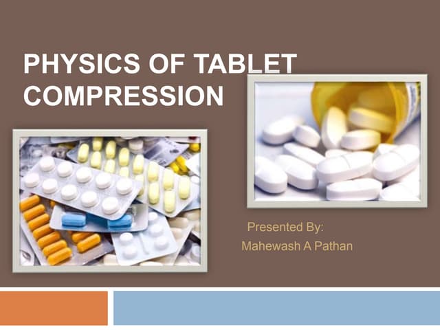 Compression and compaction | PPTX | Pharmaceutical Industry | Industries