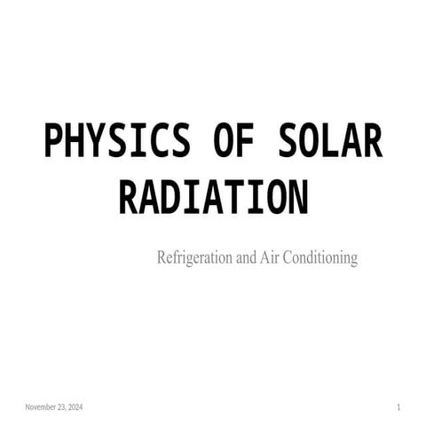 Solar Radiation Geometry, Solar Thermal Conversion and Applications | PPTX