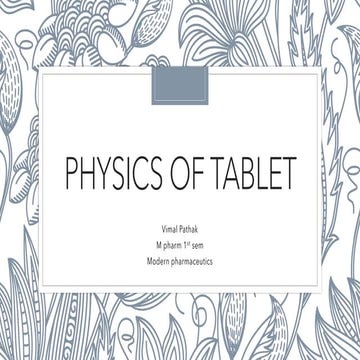 Physics of tablet with its mechanism of action | PDF