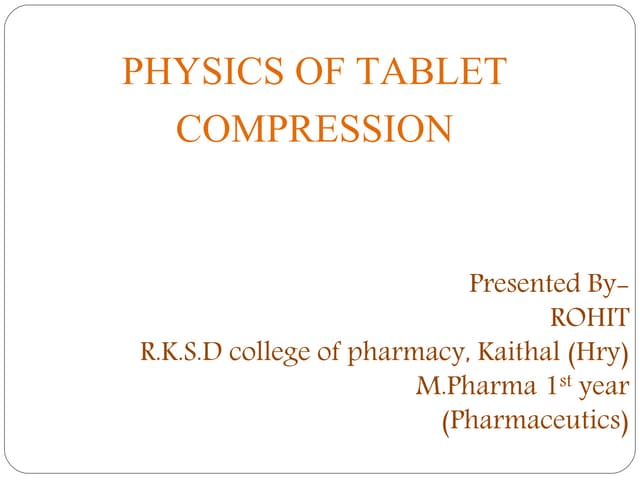 Physics of tablet compression | PPT