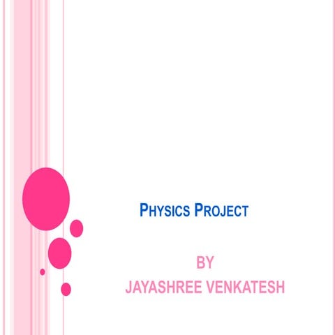 Physics project | PPT