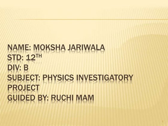 Physics investigatory project on Ohm's Law | PPTX | Chemistry | Science