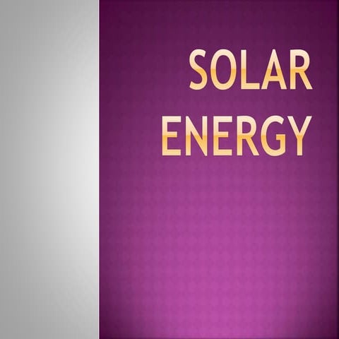 Solar energy project | PPTX
