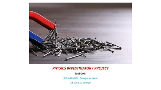 Physics investigatory project ON MAGNETS CLASS 12 | PDF