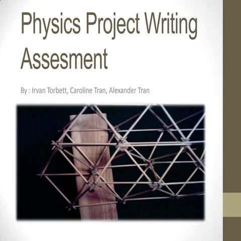 Physics project writing assesment | PPTX