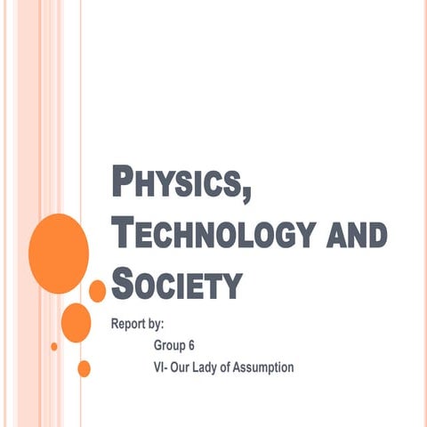 Physics, technology and society | PPTX