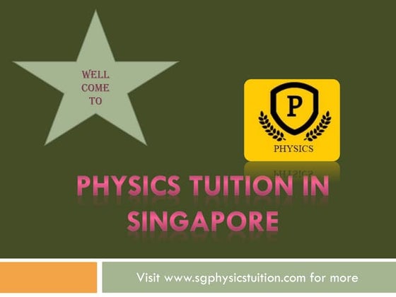 Physics Tutor Singapore | PPT