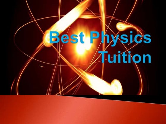 Physics Tuition | PPT