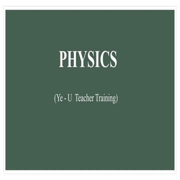 Physic ( Ye-U).pptx for education department | PPTX