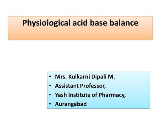 Physiological acid base balance | PPTX | Chemistry | Science