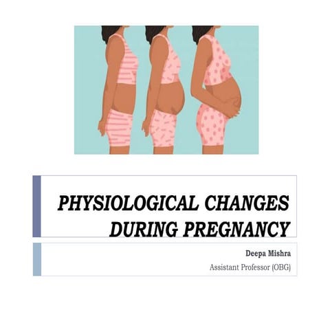 Physiological changes during pregnancy | PPTX
