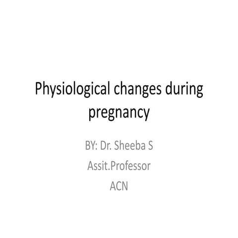 Physiological changes during pregnancy.1.pptx