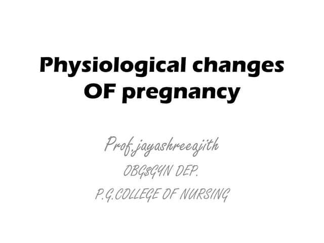 Physiological changes during pregnancy | PPTX