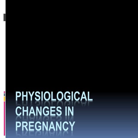 Physiological changes in pregnancy (2).ppt