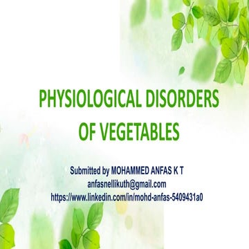 PHYSIOLOGICAL DISORDERS OF VEGETABLES | PPTX