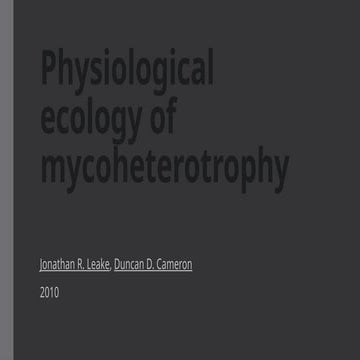 Physiological ecology of mycoheterotrophy.pptx
