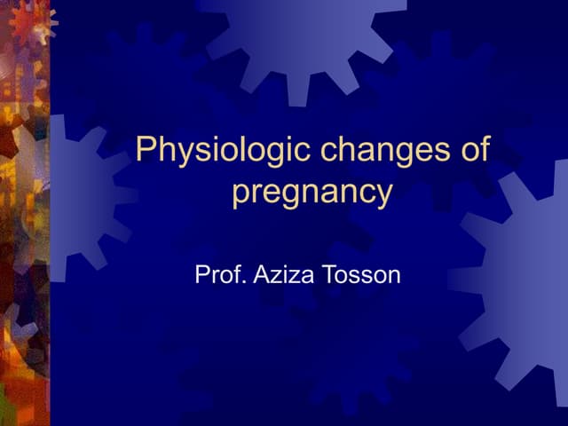 Physiological changes during pregnancy | PPTX
