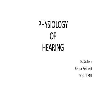 Physiology of Hearing | PPTX