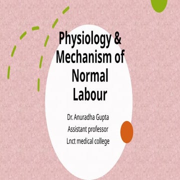 Physiology & Mechanism of Normal Labour.pptx