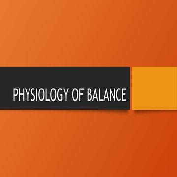 Physiology of equilibrium & balance | PPT