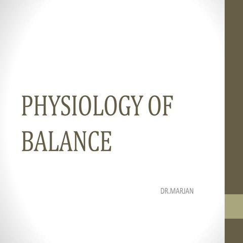Physiology of balance | PPTX