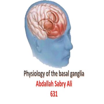 Physiology of basal ganglia | PPTX