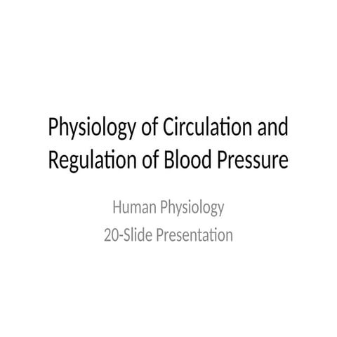 Physiology_of_Circulation_20_Slides_with_PYQ.pptx