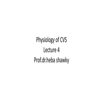 physiology of CVS lecture 4 prof.dr.heba shawky.pdf