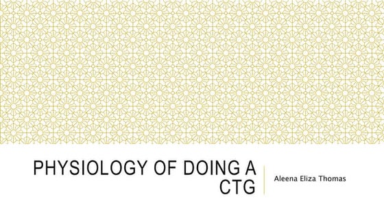 Cardiotocography (CTG) | PPT | Pregnancy | Reproductive Health