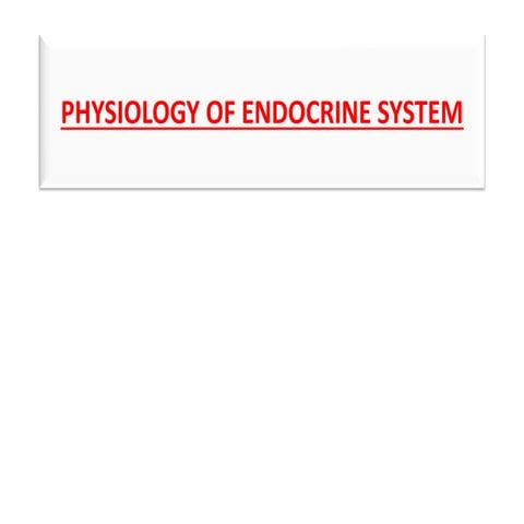 PHYSIOLOGY OF ENDOCRINE SYSTEM.pptx