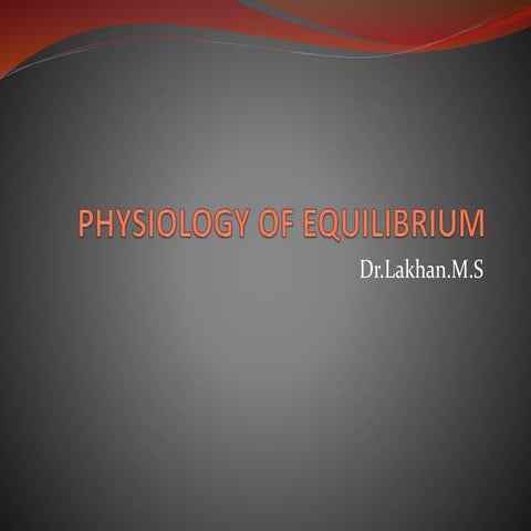 Physiology of equilibrium | PPTX