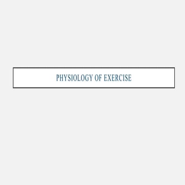 PHYSIOLOGY OF EXERCISE.pptx............. | PPTX
