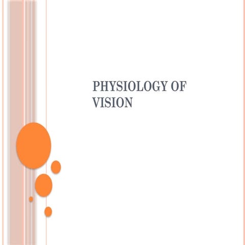 Physiology of vision | PPTX