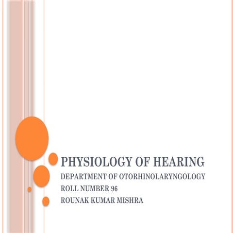 PHYSIOLOGY OF HEARING POWERPOINT PRESENTATION | PPTX