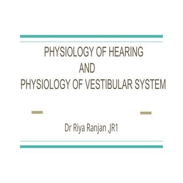 physiology of hearing and vestibular system | PPTX
