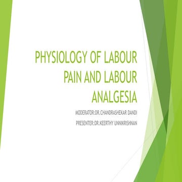 PHYSIOLOGY OF LABOUR PAIN AND LABOUR ANALGESIA [Autosaved] [Autosaved].pptx
