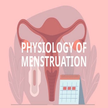 PHYSIOLOGY OF MENSTRUATION in women.pptx